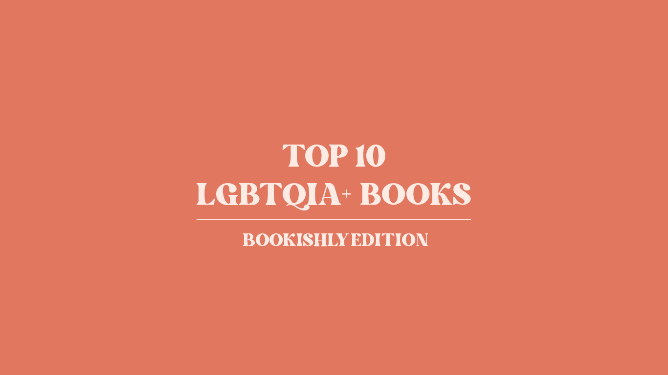 Top 10 LGBTQIA+ friendly books we recommend🌈 | Bookishly