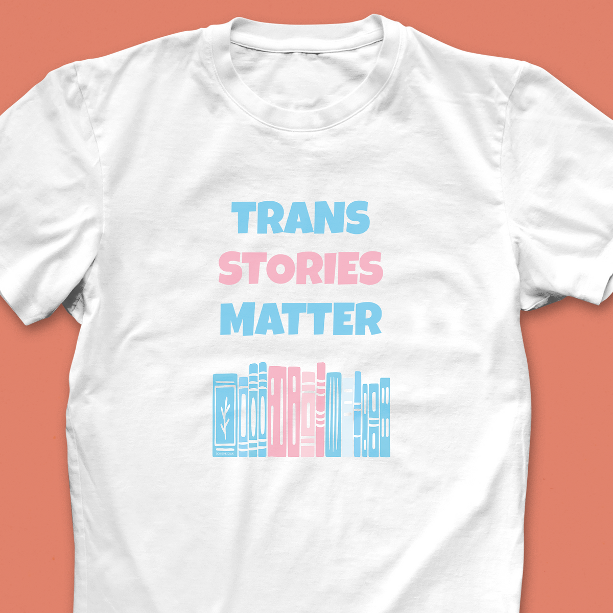 Trans Stories Matter T-Shirt – LGBTQ+ Bookish Pride Tee | Bookishly