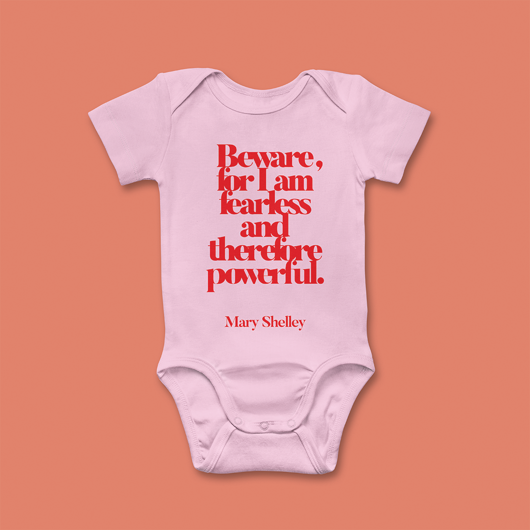 Mary Shelley 'I am fearless' Baby Grow | Bookishly