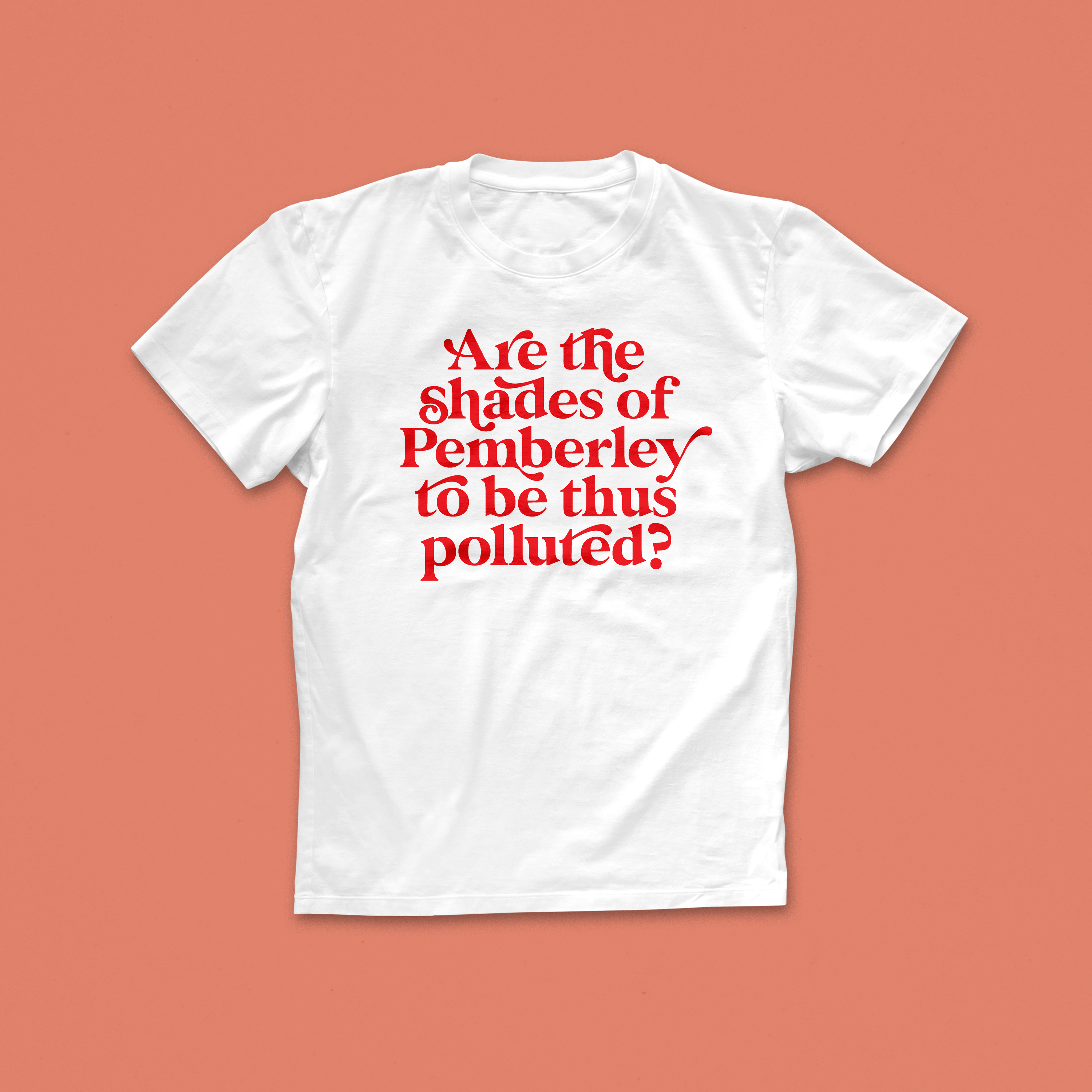 Shades of Pemberley T-Shirt – Jane Austen Quote Tee | Bookishly